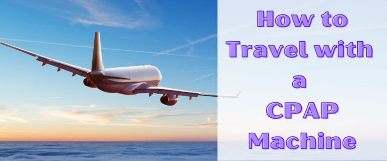 How to Travel with a CPAP Machine - Travel With CPAP