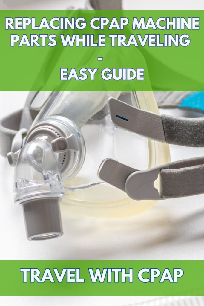 Replacing CPAP Machine Parts While Traveling – Easy Guide